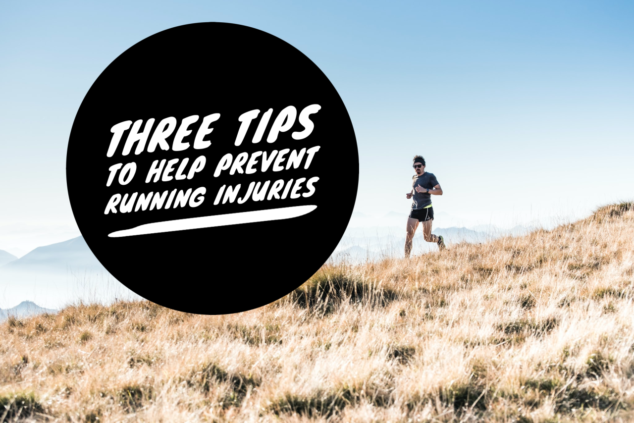 Three Tips to Help Prevent Running Injuries