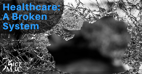 Healthcare: A Broken System